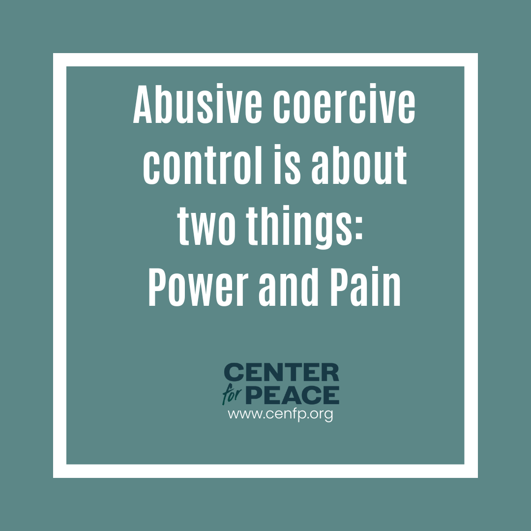 Power and Pain = Coercive Control - Center for Peace